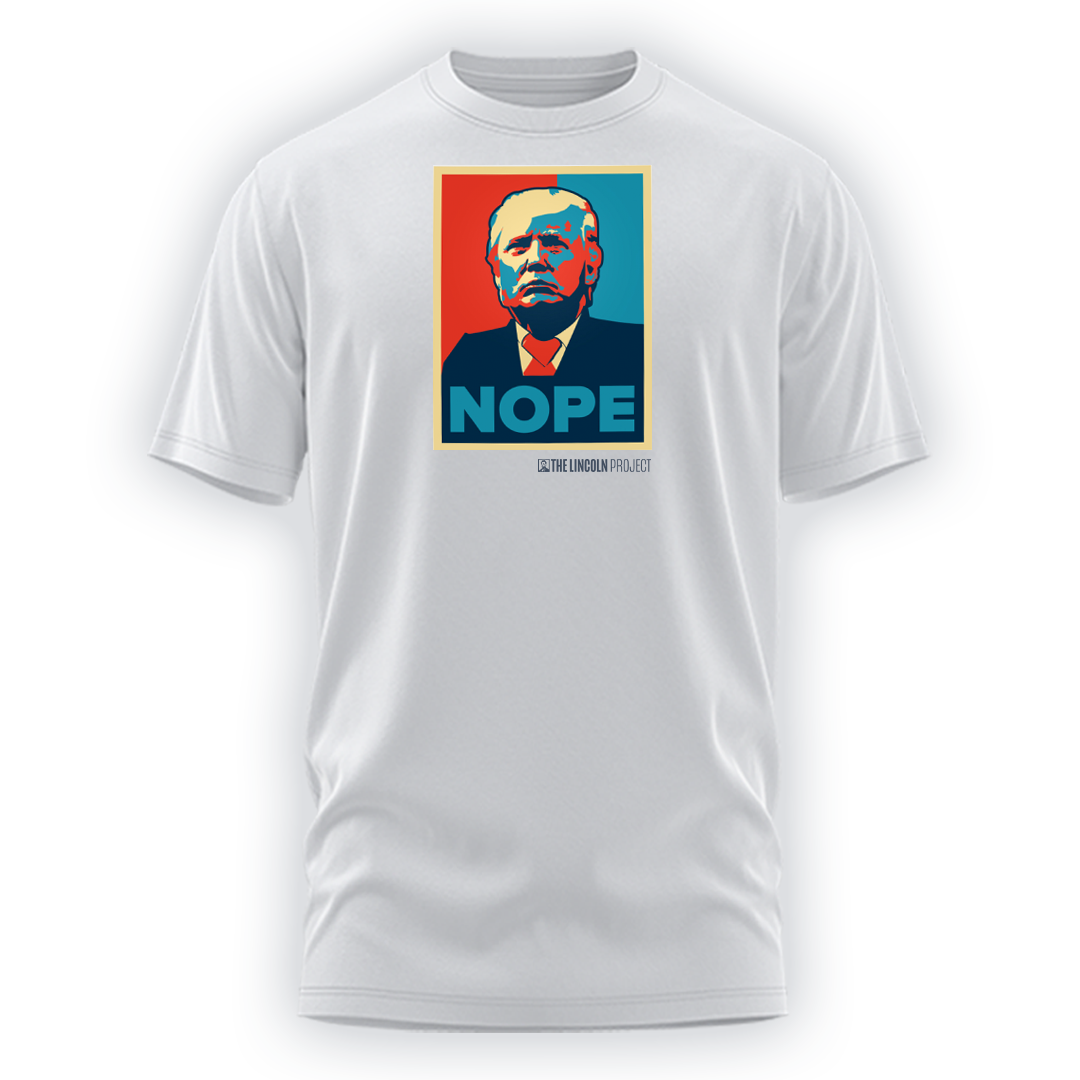 "NOPE" Tee – The Lincoln Project